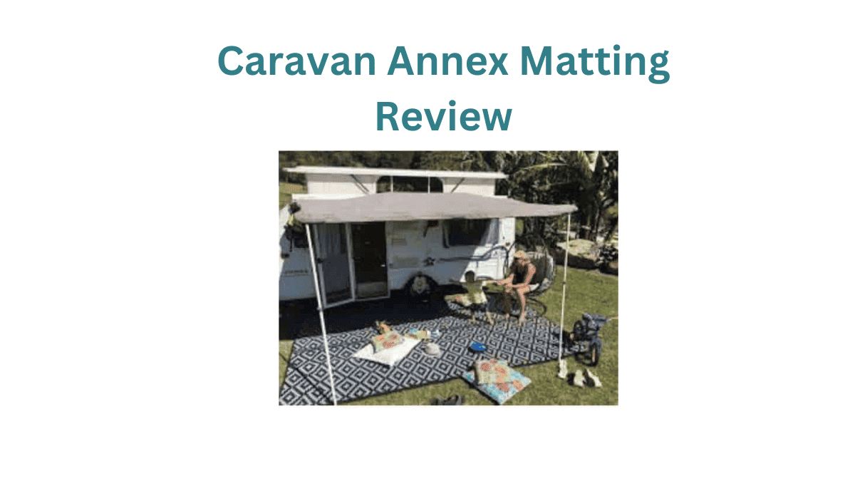 The Best Caravan Annex Matting Reviews for 2025